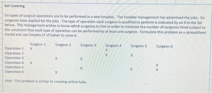 Solved Six types of surgical operations are to be performed | Chegg.com