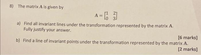 Solved A13 8) The matrix A is given by A=1 a) Find all | Chegg.com