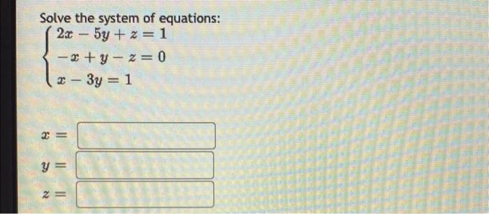 Solved Solve the system of equations: | Chegg.com