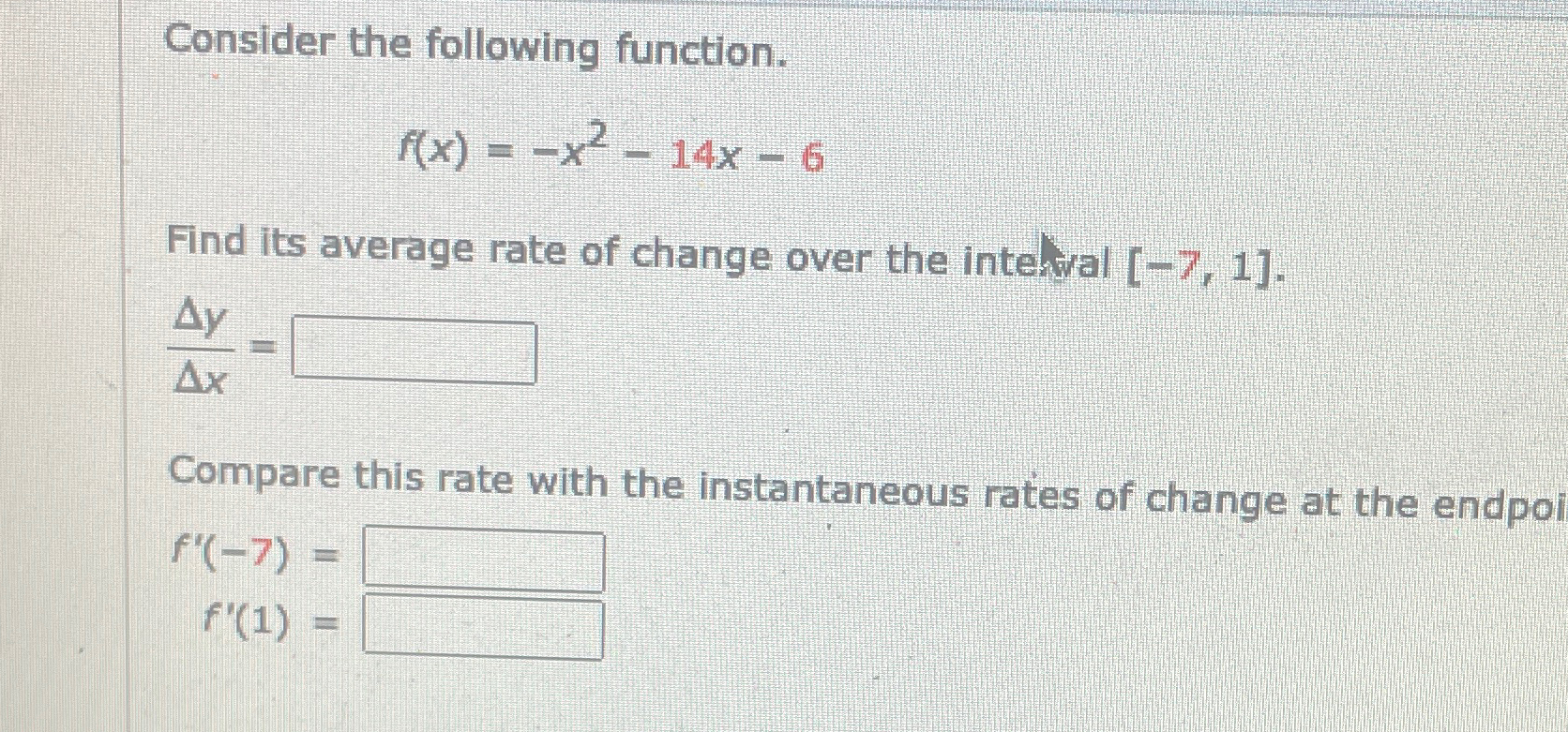 Solved Consider the following function.f(x)=-x2-14x-6Find | Chegg.com