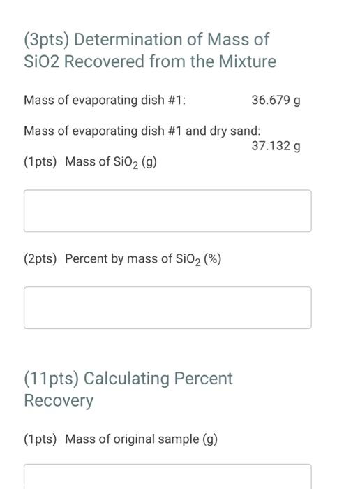 (3pts) Determination of Mass of SiO2 Recovered from | Chegg.com
