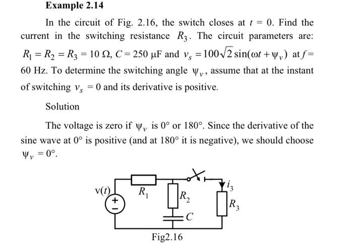 Solved Example 2.14 In the circuit of Fig. 2.16, the switch | Chegg.com