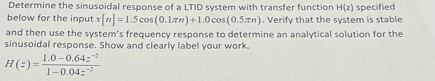 Determine the sinusoidal response of a LTID system | Chegg.com