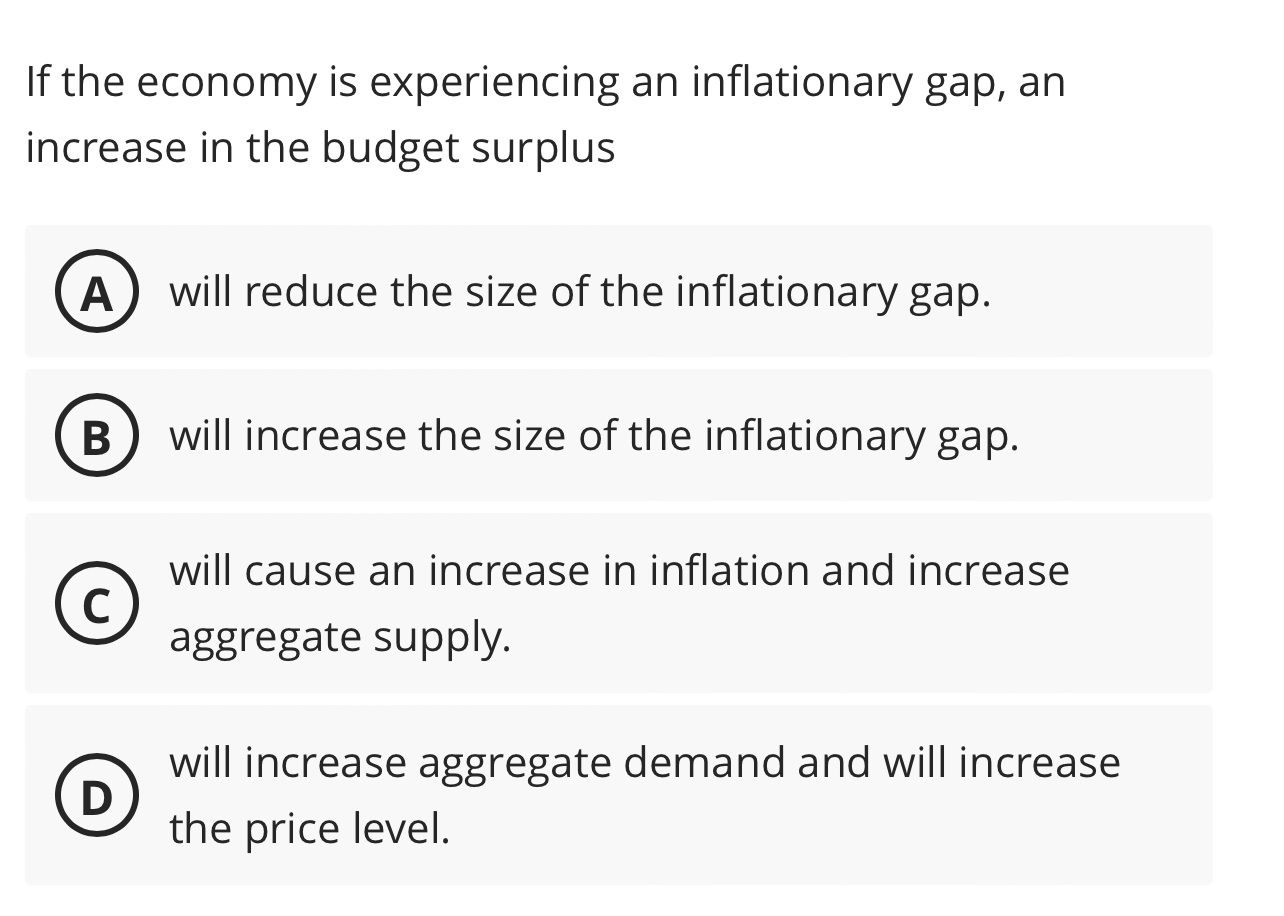 Solved If the economy is experiencing an inflationary gap, | Chegg.com