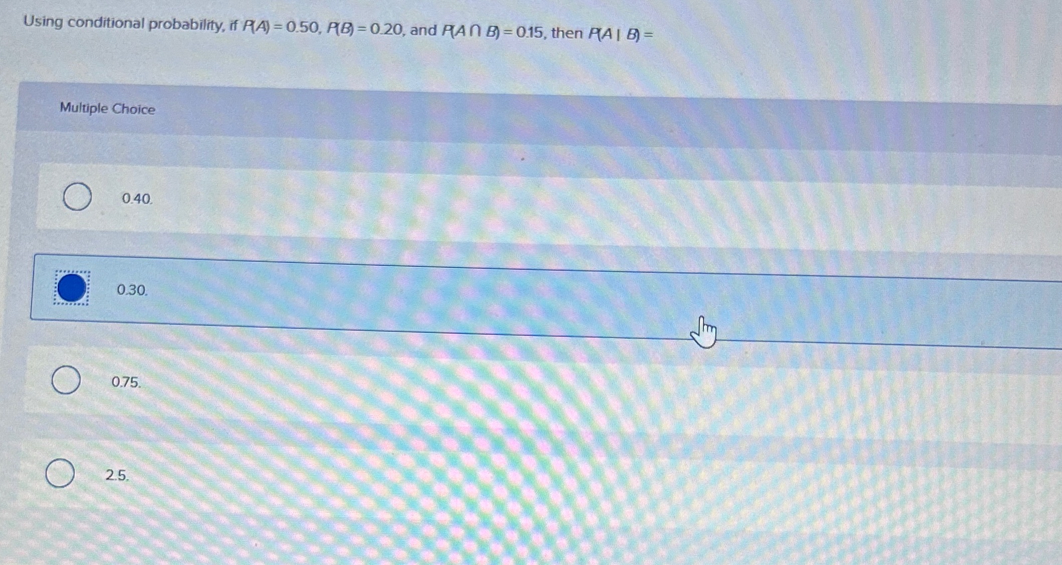 Solved Using conditional probability, if | Chegg.com