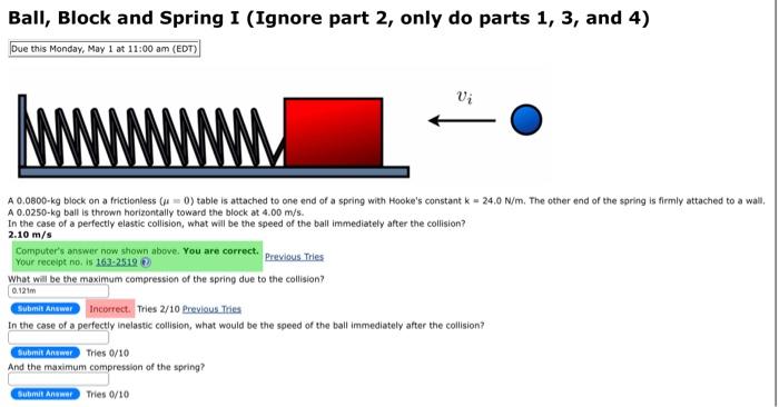 Solved Ball, Block and Spring I (Ignore part 2, only do | Chegg.com