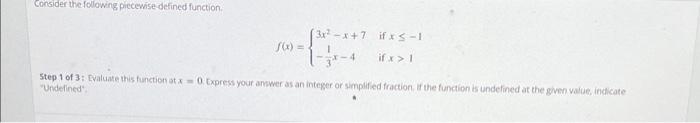 Solved Consider the following piecewise-defined function. | Chegg.com
