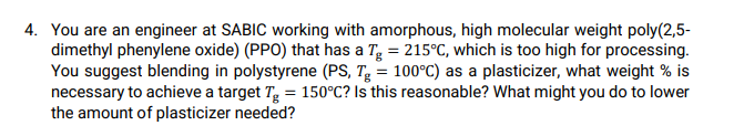 Solved You are an engineer at SABIC working with amorphous, | Chegg.com