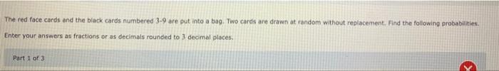 Solved The red face cards and the black cards numbered 3-9 | Chegg.com