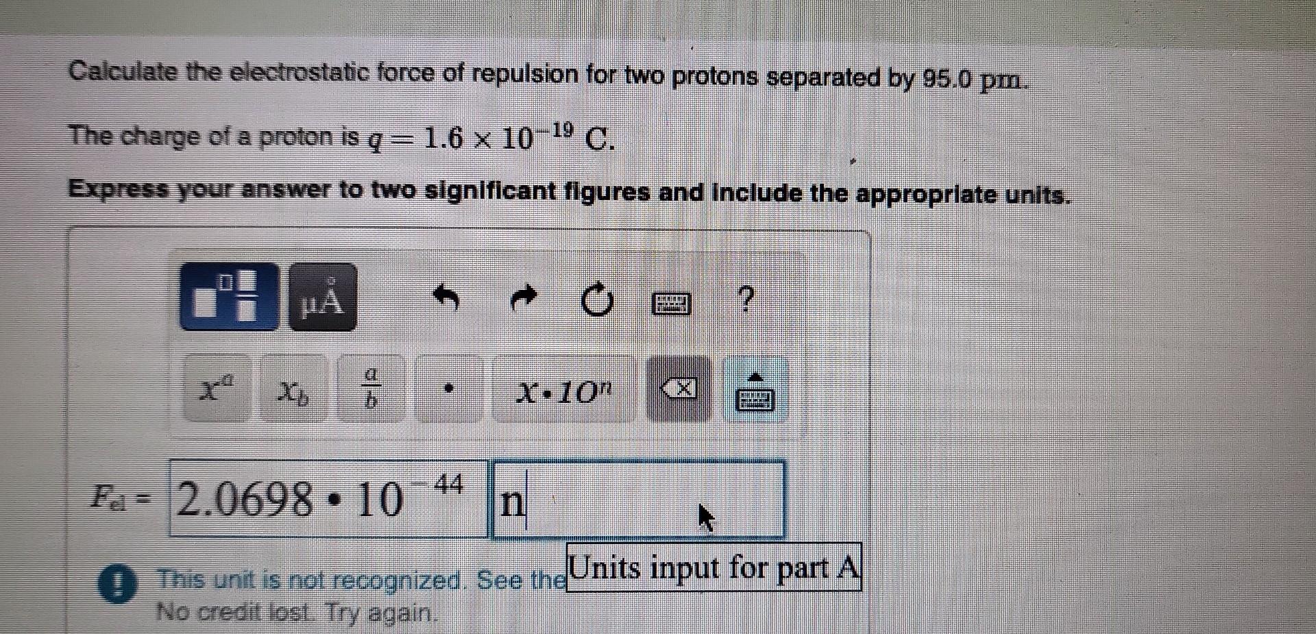 Solved Calculate the electrostatic force of repulsion for | Chegg.com