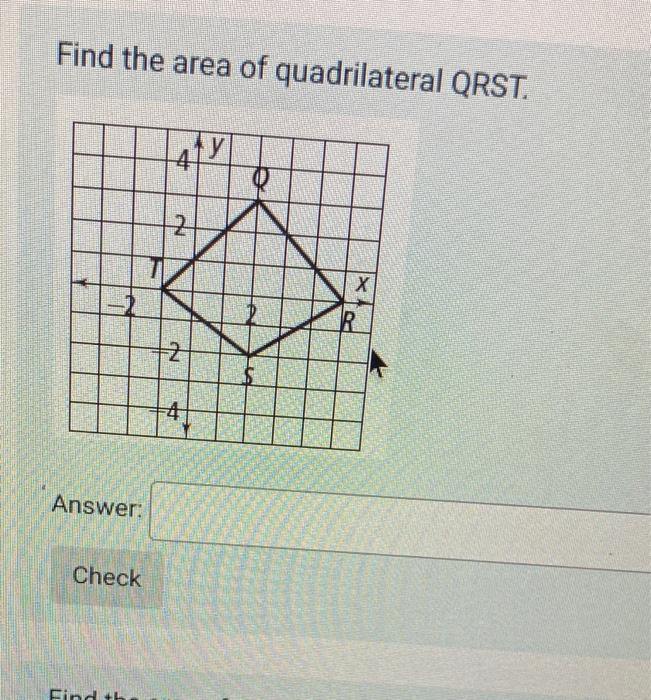 Solved Find the area of quadrilateral QRST. | Chegg.com