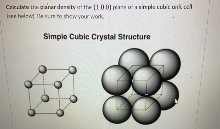 Solved Calculate the planar density of the (100) plane of a | Chegg.com