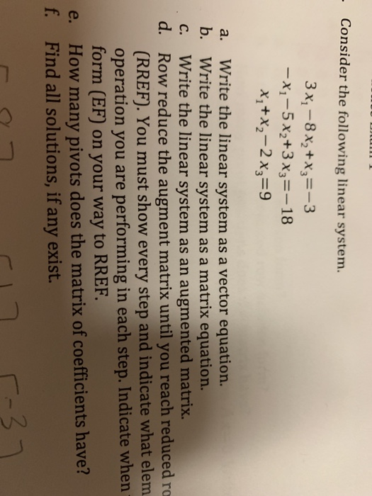 Solved Consider the following linear system. 3x4 -8x2 + | Chegg.com