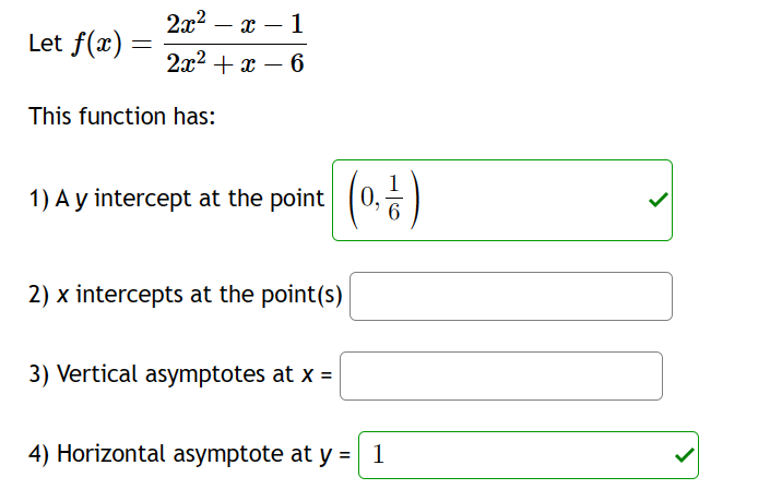 Solved Let f(x)=2x2-x-12x2+x-6This function has:A y | Chegg.com