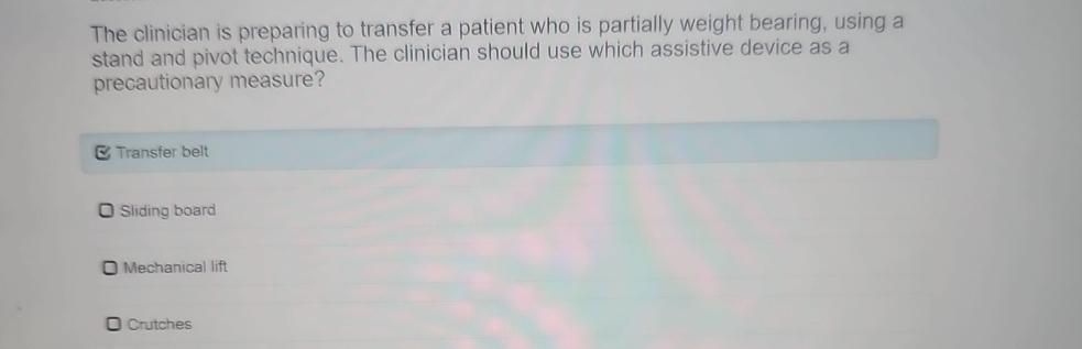 Solved The clinician is preparing to transfer a patient who | Chegg.com