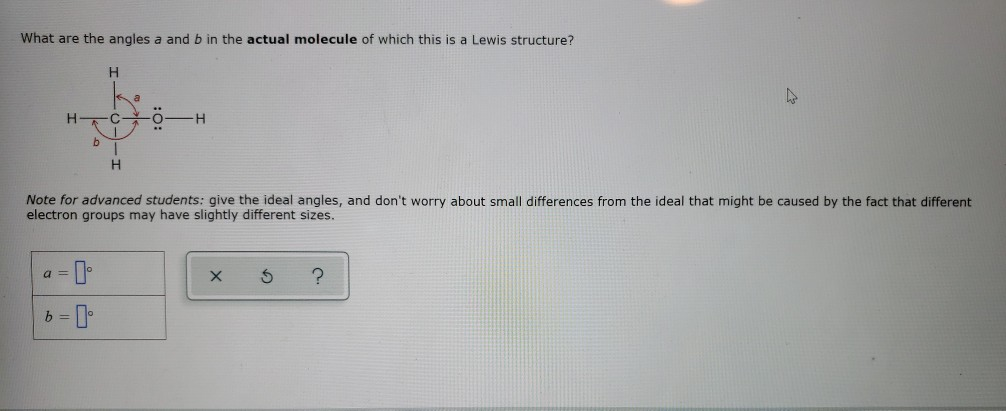 Solved what are the angles a and b in the actual molecule of | Chegg.com