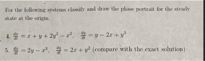 Solved For the following systems classify and draw the phase | Chegg.com