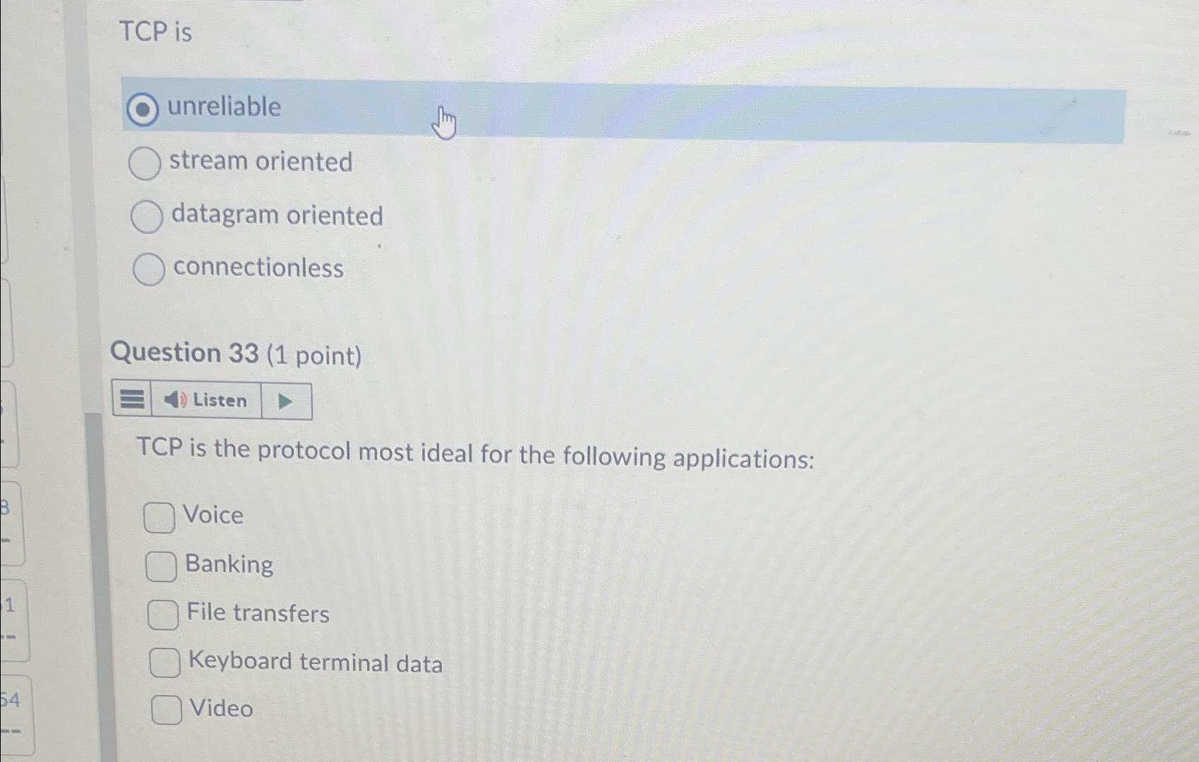 Solved TCP isunreliablestream orienteddatagram | Chegg.com