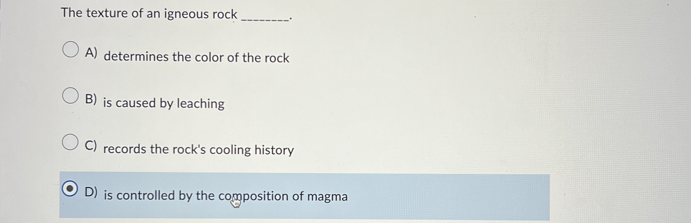 Solved The Texture Of An Igneous Rock Qa ﻿determines The 7914