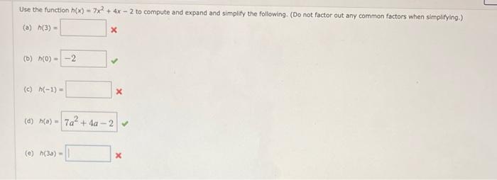 Solved Use the function h(x)=7x2+4x−2 to compute and expand | Chegg.com