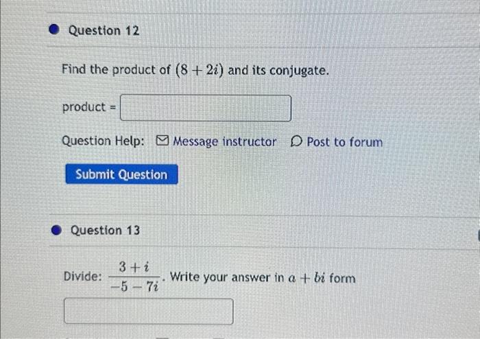 Solved Find the product of (8+2i) and its conjugate. product | Chegg.com