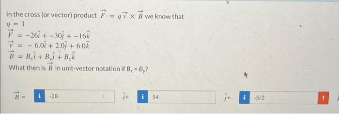 Solved In the cross (or vector) product F=qv×B we know that | Chegg.com