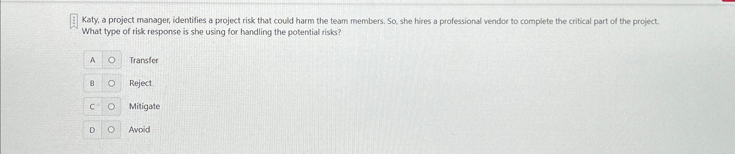 Solved Katy, a project manager, identifies a project risk | Chegg.com