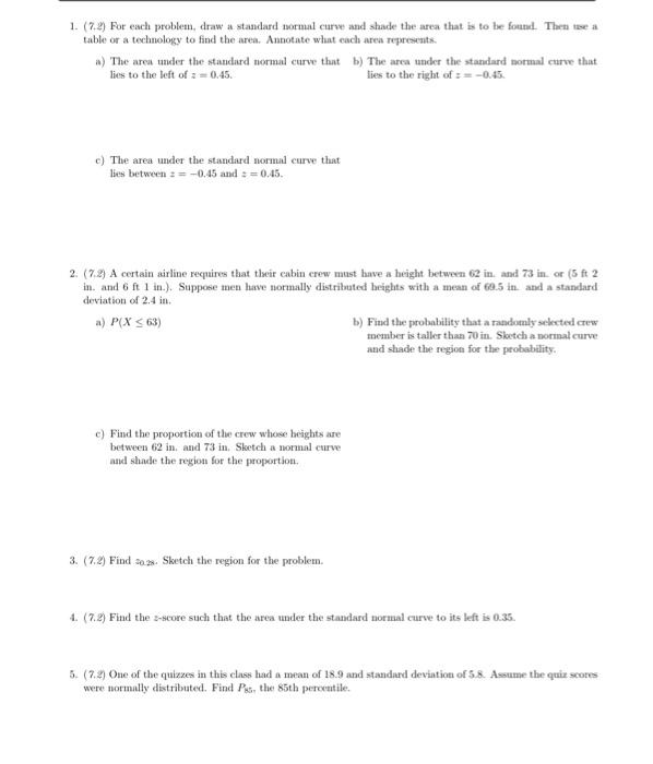 [Solved]: 1. (7,2) For each problen, draw a standard notual