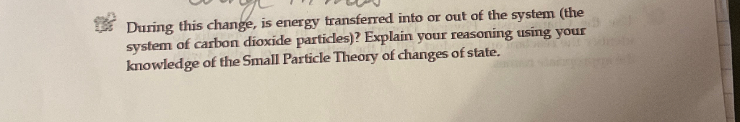 Solved During this change, is energy transferred into or out | Chegg.com