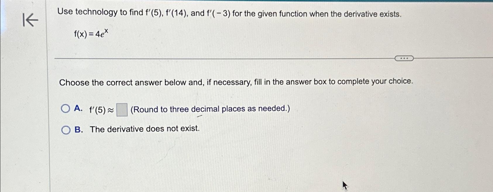 Solved Use technology to find f'(5),f'(14), ﻿and f'(-3) ﻿for | Chegg.com