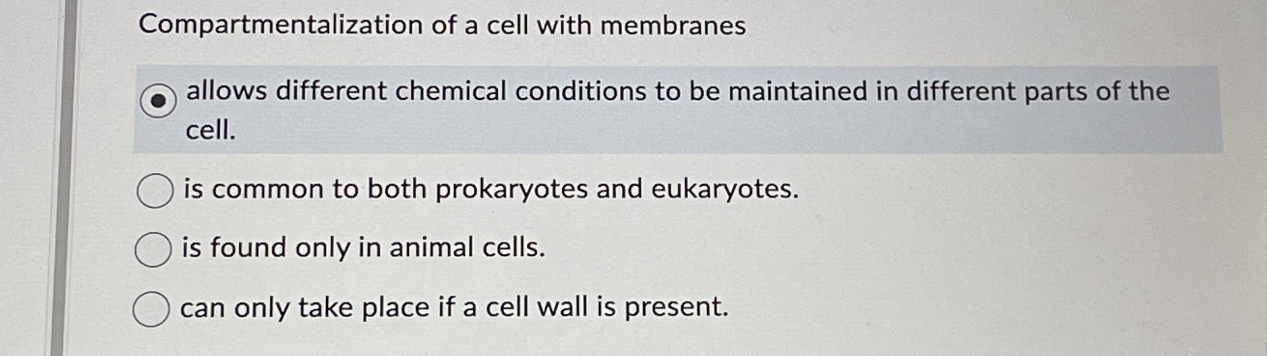 Solved Compartmentalization of a cell with membranesallows | Chegg.com