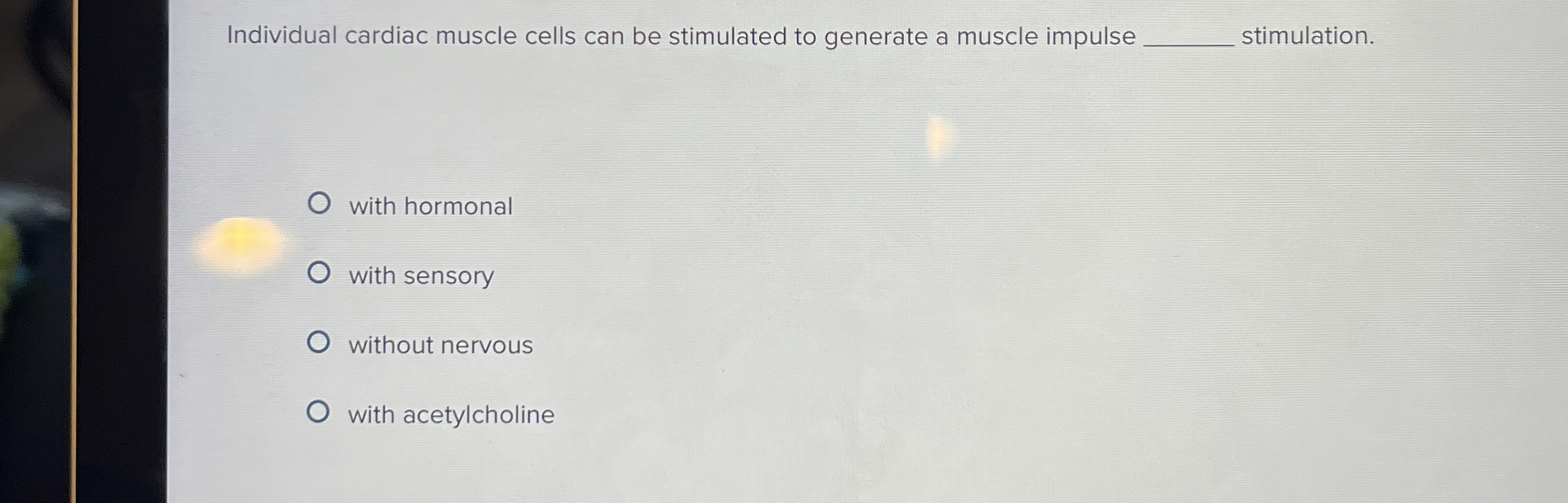Individual cardiac muscle cells can be stimulated to | Chegg.com