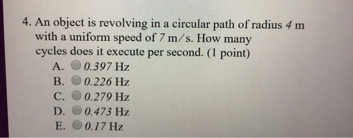 Solved 4. An object is revolving in a circular path of | Chegg.com