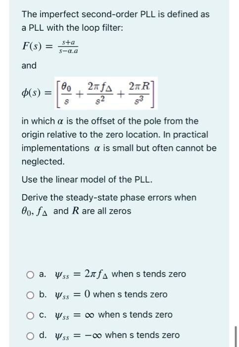 Solved The imperfect second-order PLL is defined as a PLL | Chegg.com