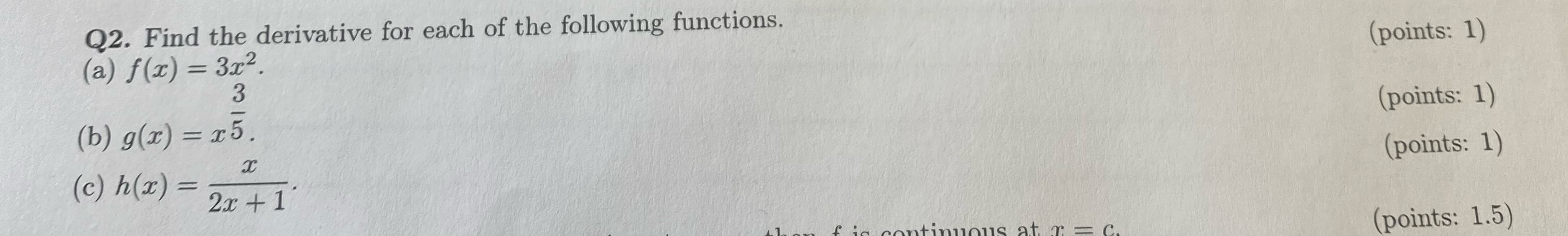 Solved Q2. ﻿Find the derivative for each of the following | Chegg.com