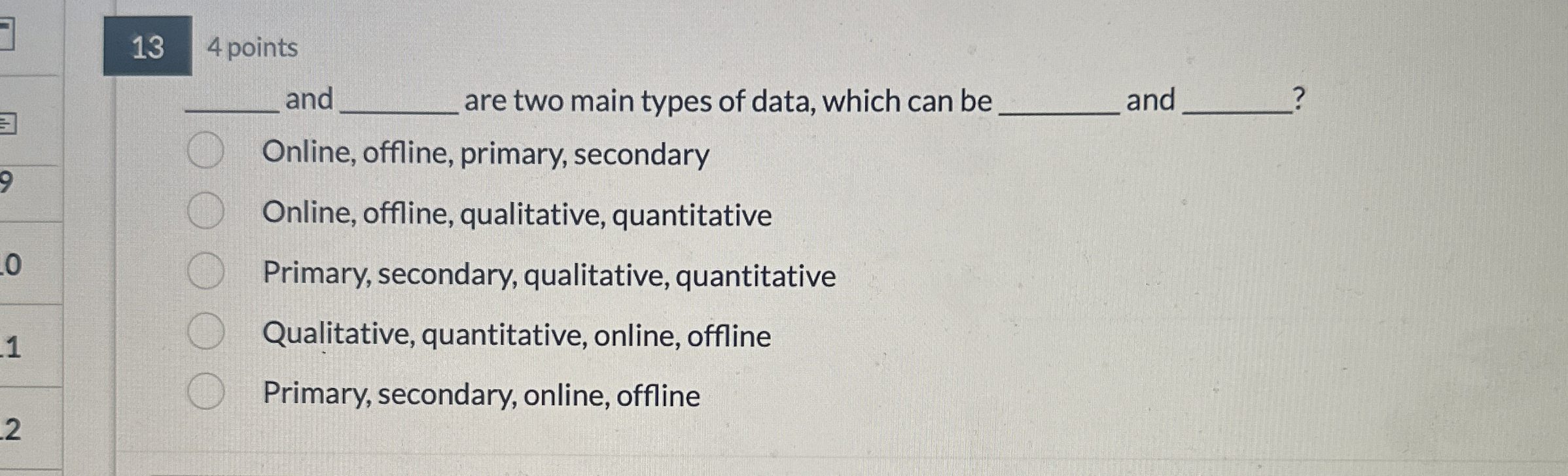 Solved 4 ﻿pointsandare two main types of data, which can | Chegg.com
