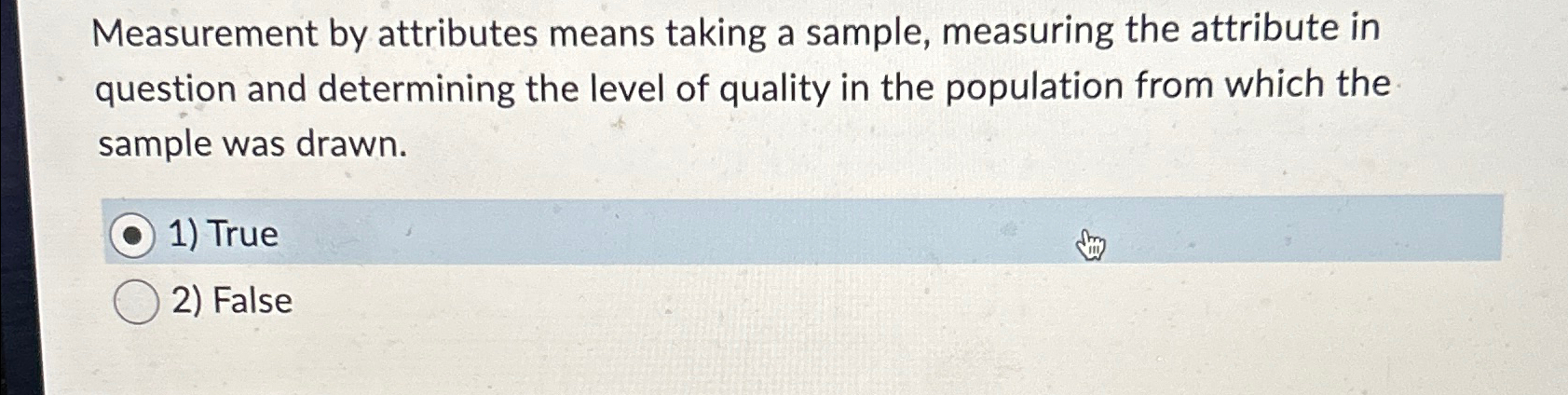 Solved Measurement by attributes means taking a sample, | Chegg.com