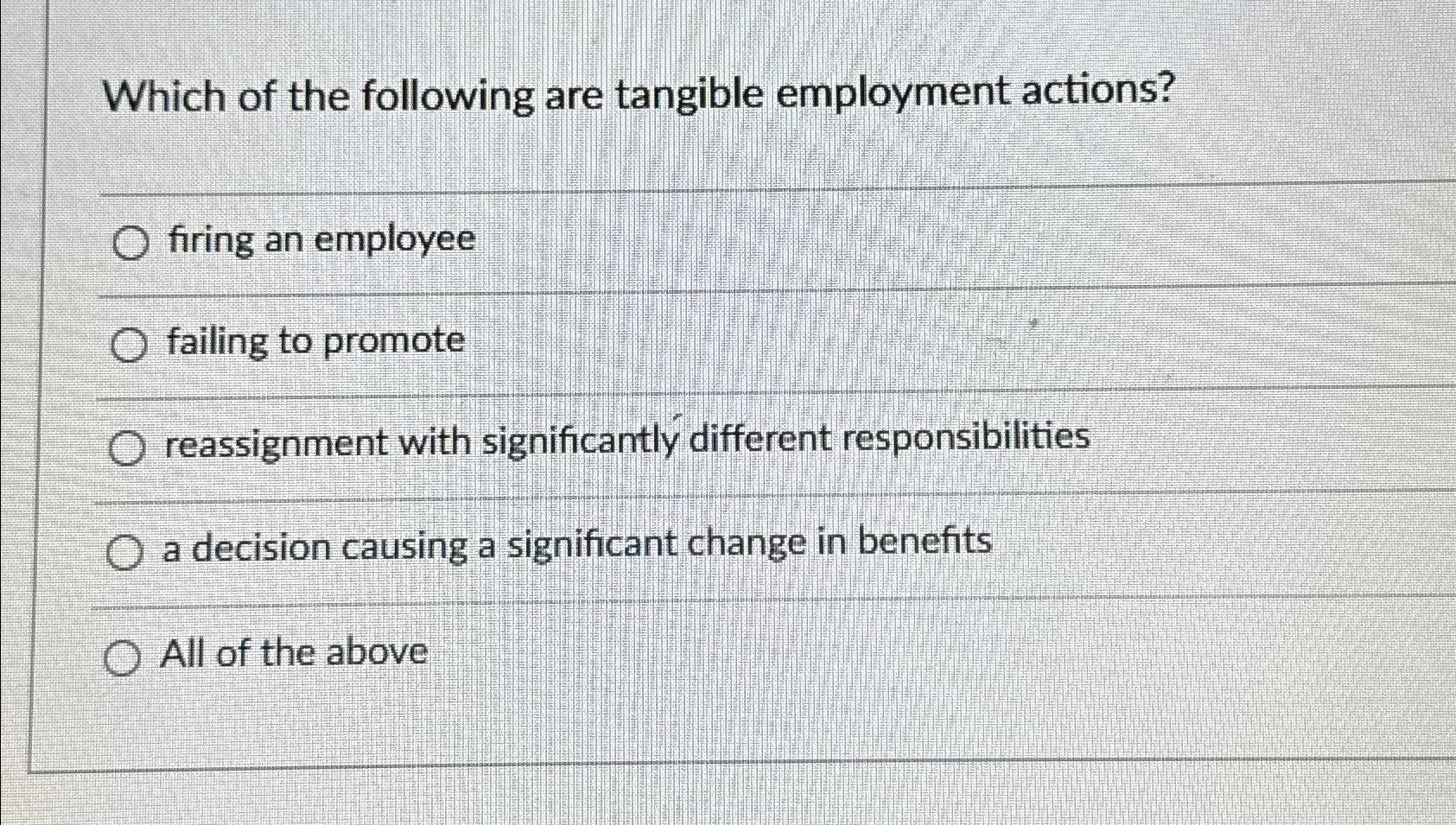 Solved Which of the following are tangible employment | Chegg.com