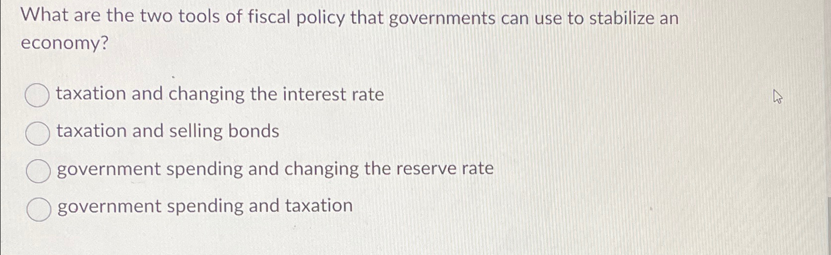 Solved What are the two tools of fiscal policy that | Chegg.com