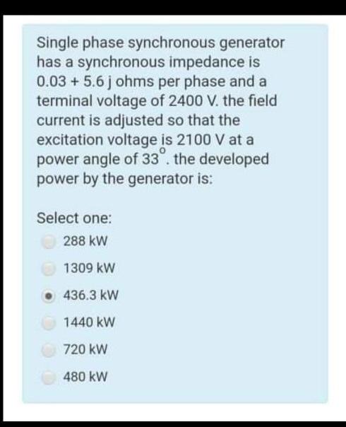 Solved Single phase synchronous generator has a synchronous | Chegg.com