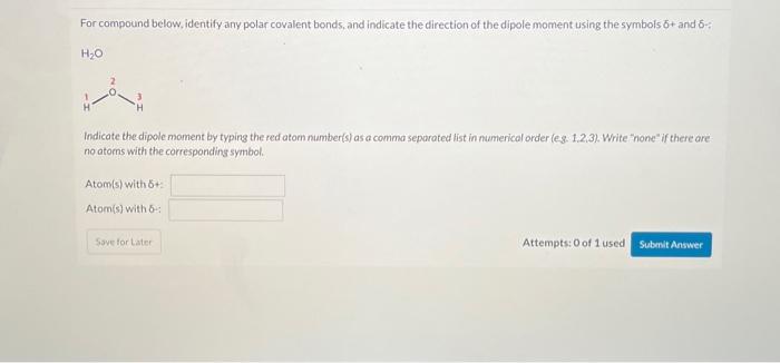 Solved For compound below, identify any polar covalent | Chegg.com