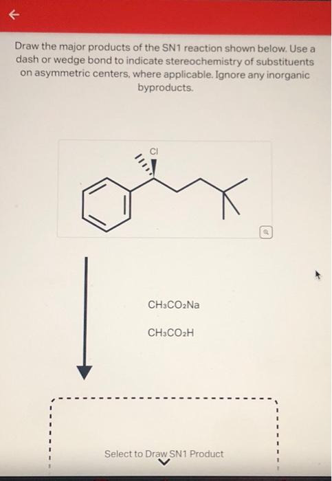 Solved Draw the major products of the SN1 reaction shown | Chegg.com