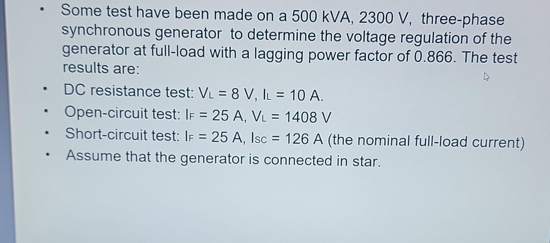 Solved - Some test have been made on a 500kVA,2300 V, | Chegg.com