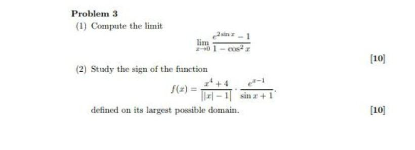 Solved Problem 3 (1) Compute the limit 2 sin I - 1 lim -701 | Chegg.com