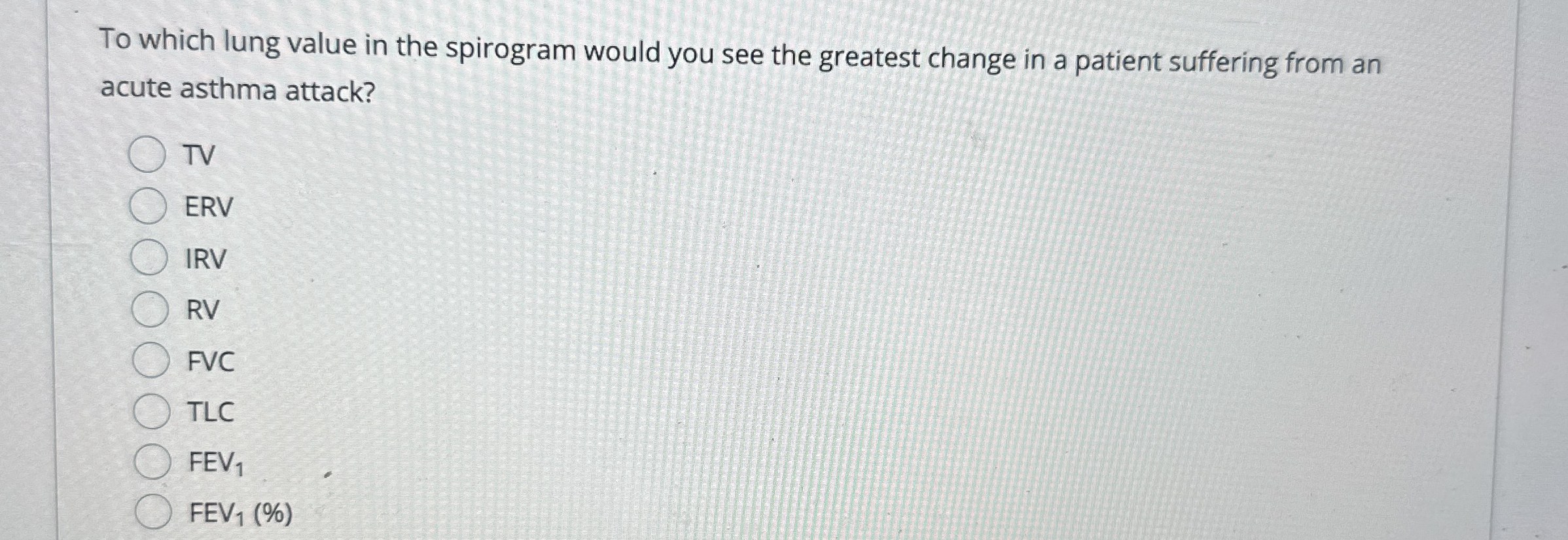 Solved To which lung value in the spirogram would you see | Chegg.com