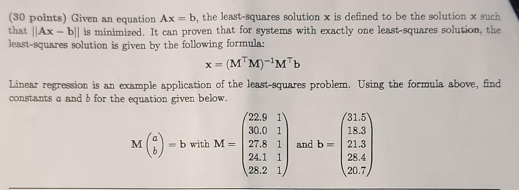 Solved (30 points) Given an equation Ax=b, the least-squares | Chegg.com