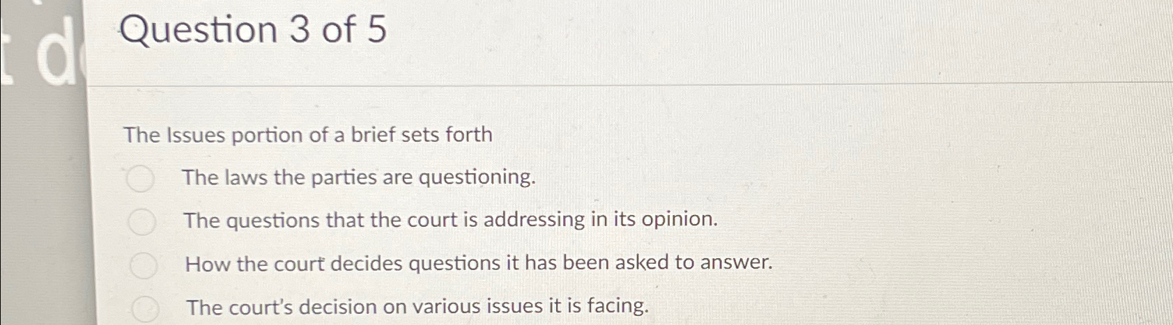 Solved Question 3 ﻿of 5The Issues portion of a brief sets | Chegg.com