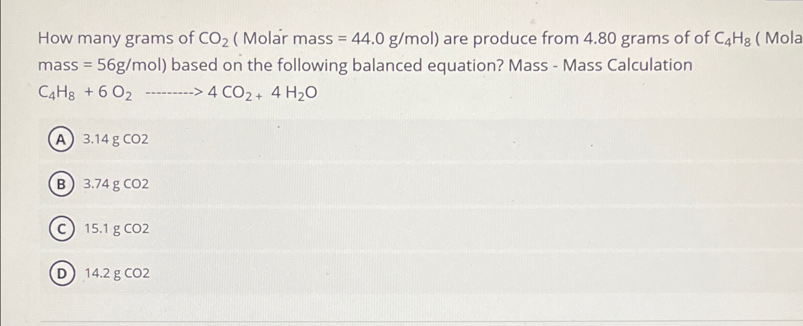 Solved How many grams of CO2 ( ﻿Molar mass =44.0gmol ) ﻿are | Chegg.com
