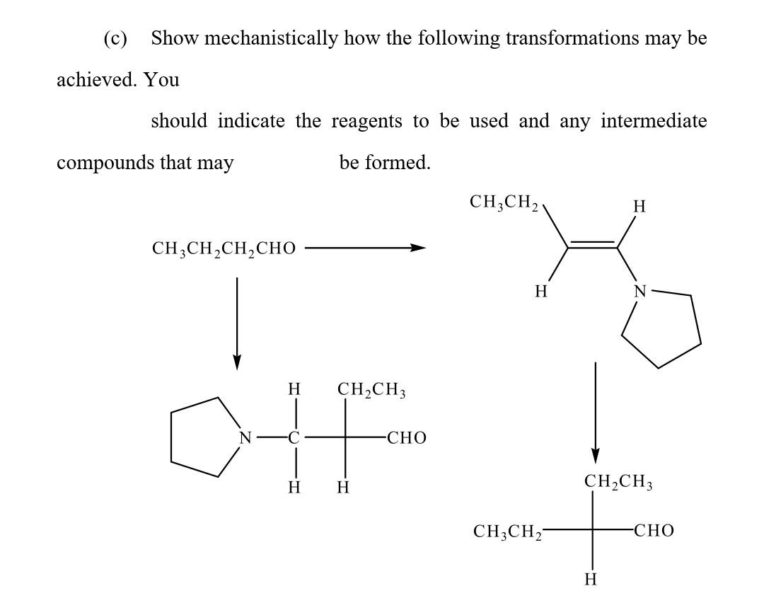 Solved (c) Show mechanistically how the following | Chegg.com