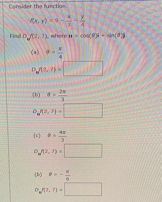 Solved Consider the function. f(x,y)=9−7x−4y Find Duf(2,7), | Chegg.com